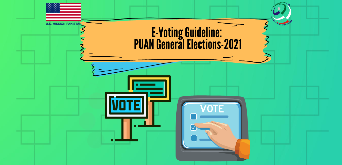E-Voting Guideline: PUAN General Elections 2021 - Pakistan-U.S. Alumni ...